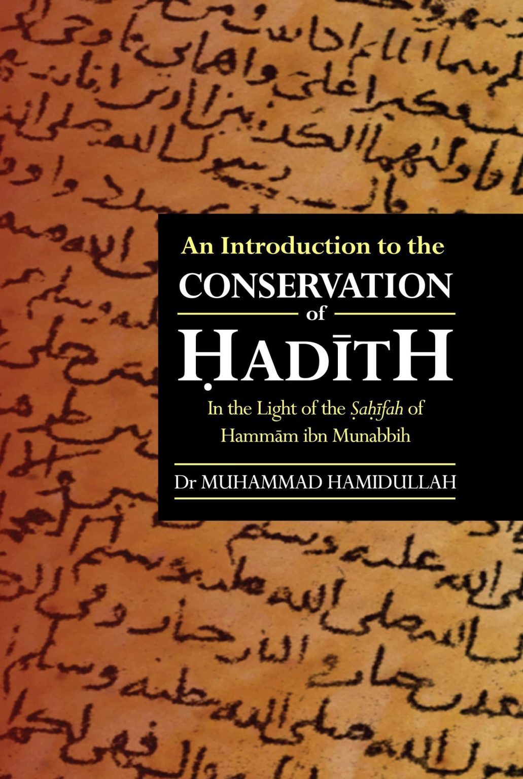 An Introduction to the Conservation of Hadith – Islamic Book Trust ...
