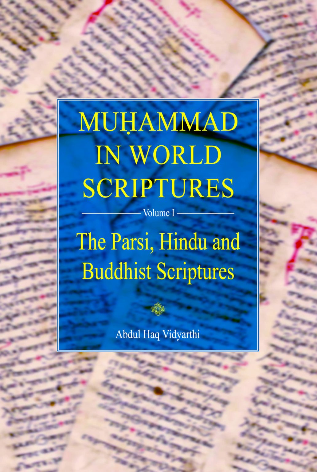 Muhammad in World Scriptures: Volume 1 – Islamic Book Trust Online ...