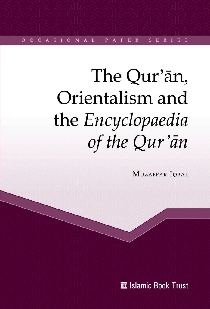 The Qur’an Orientalism and the Encyclopaedia of the Qur’an – Islamic ...