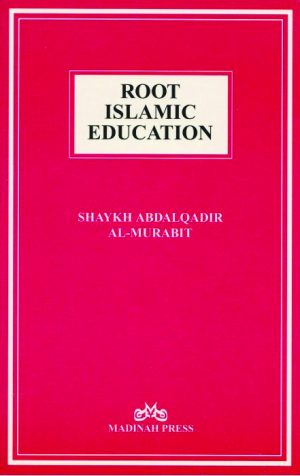 Root Islamic Education – Islamic Book Trust Online Bookstore